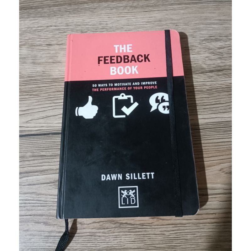THE FEEDBACK BOOK: 50 WAYS TO MOTIVATE by DAWN SILLETT (HARDCOVER ...
