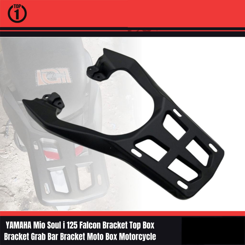TOP1 PH Yamaha Mio Soul i 125 Falcon Bracket Top Box Bracket Grab Bar ...