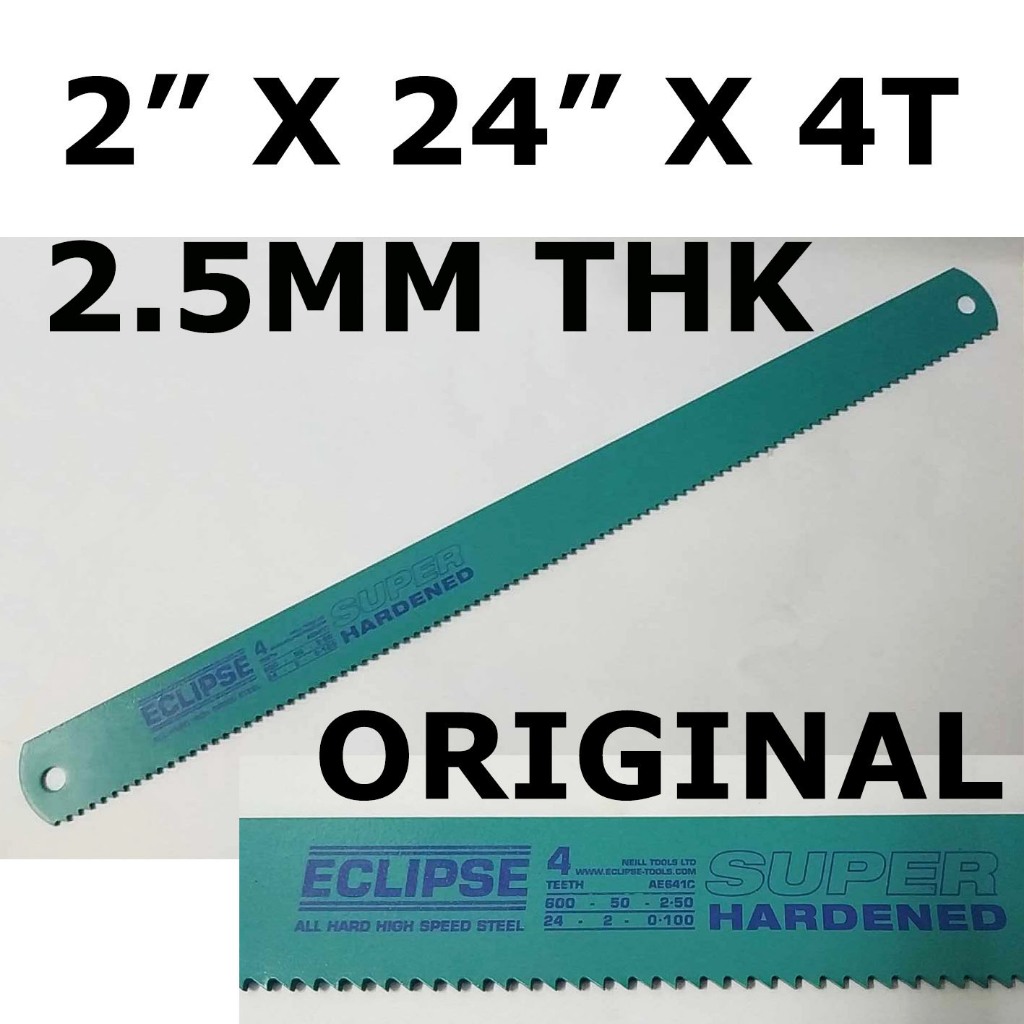 ORIGINAL ECLIPSE POWER HACKSAW BLADE 2" X 24" X 4 TEETH X 2.5 THICKNESS ...