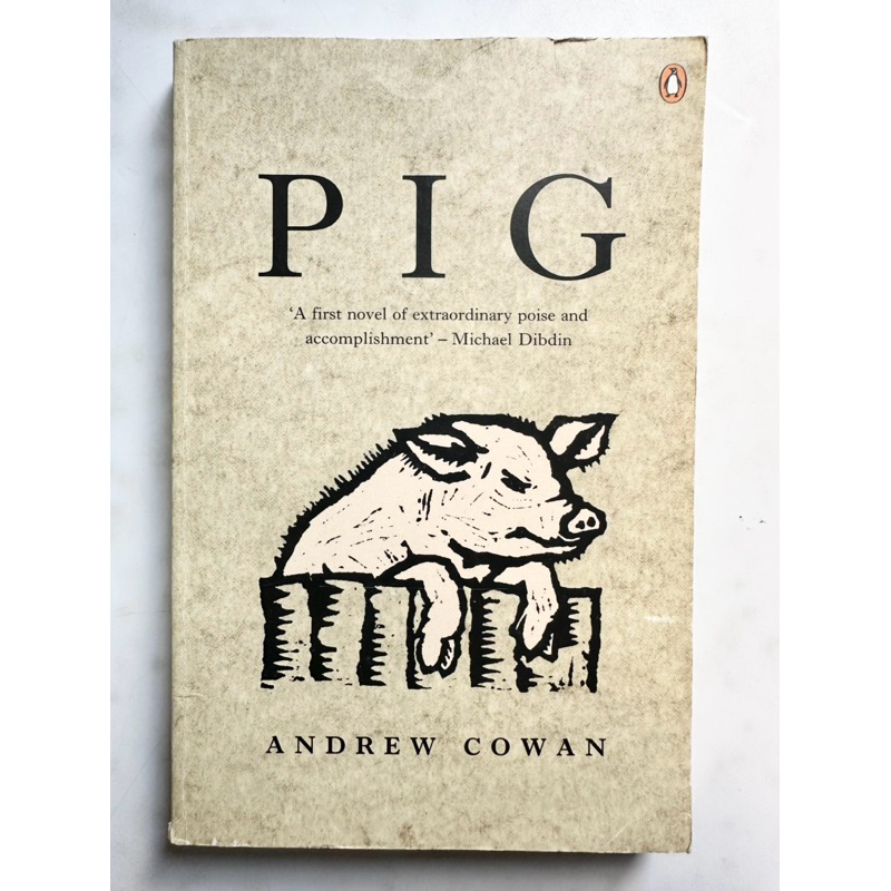 Pig by Andrew Cowan Penguin Fiction | Shopee Philippines