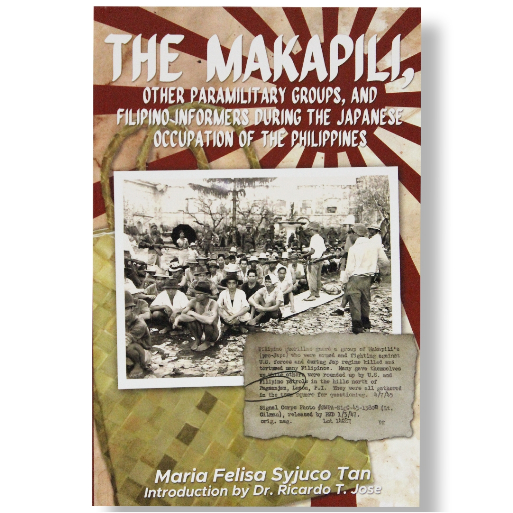 The Makapili, Other Paramilitary Groups, and Filipino-Informers During ...