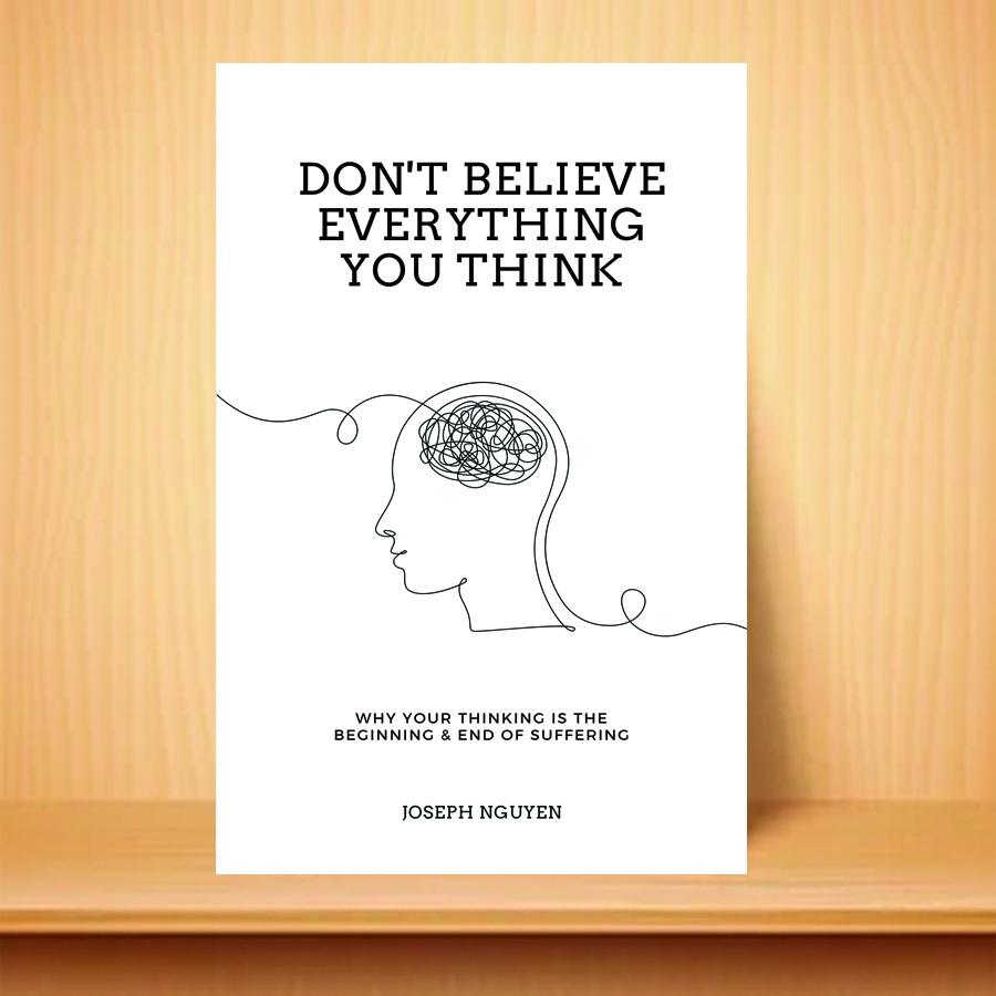 Don't Believe Everything You Think Book by Joseph Nguyen (paperback ...