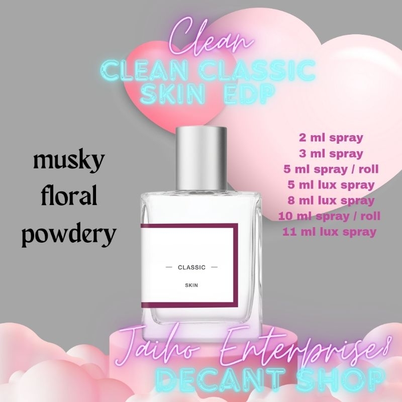 decant/takal Authentic Perfume Clean Classic Skin EDP 2-11ml | Shopee ...