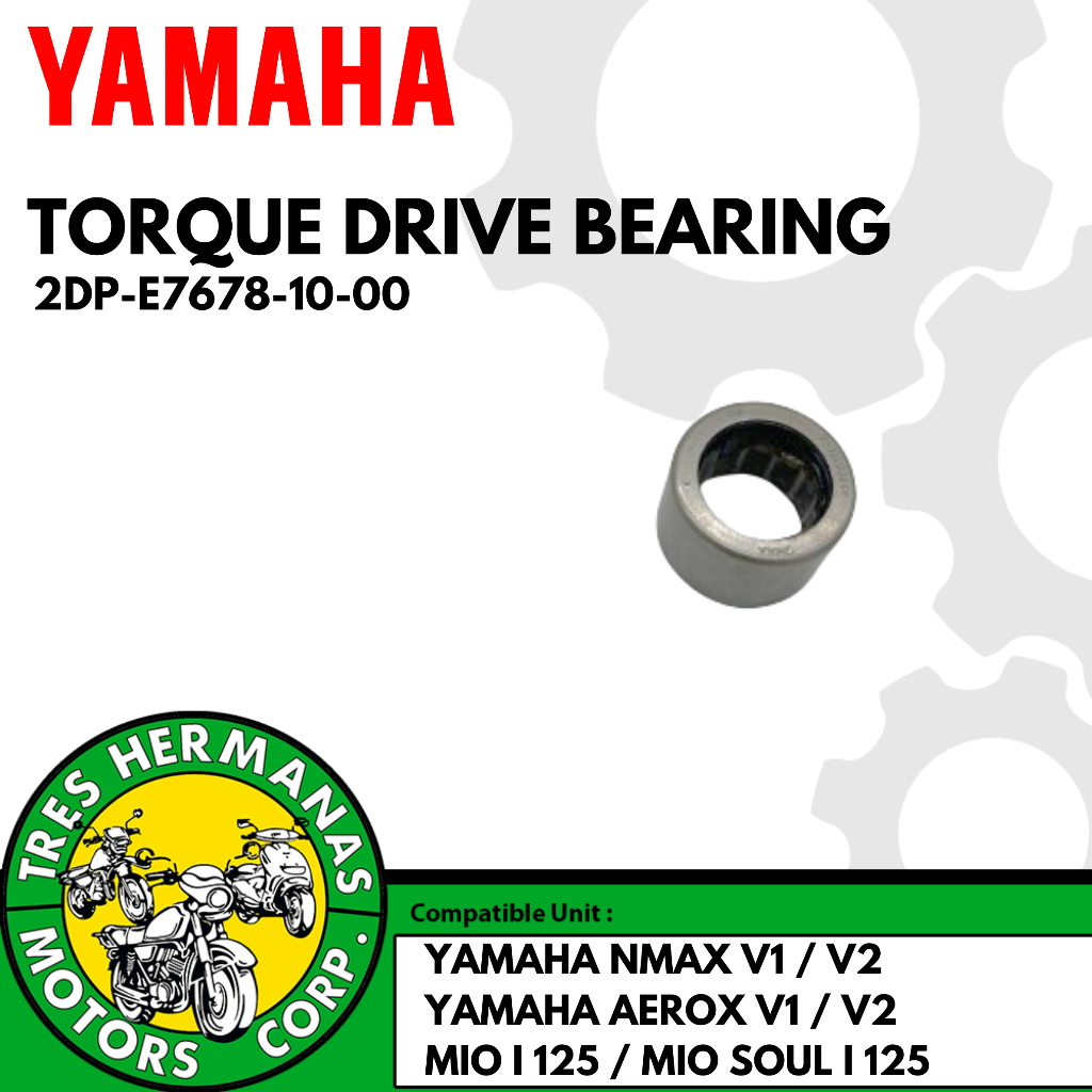 TORQUE DRIVE BEARING FOR YAMAHA MOTORCYCLE : NMAX/AEROX V1,V2 /MIOI 125/MIO SOULI 125 (2DP-E7678 ...