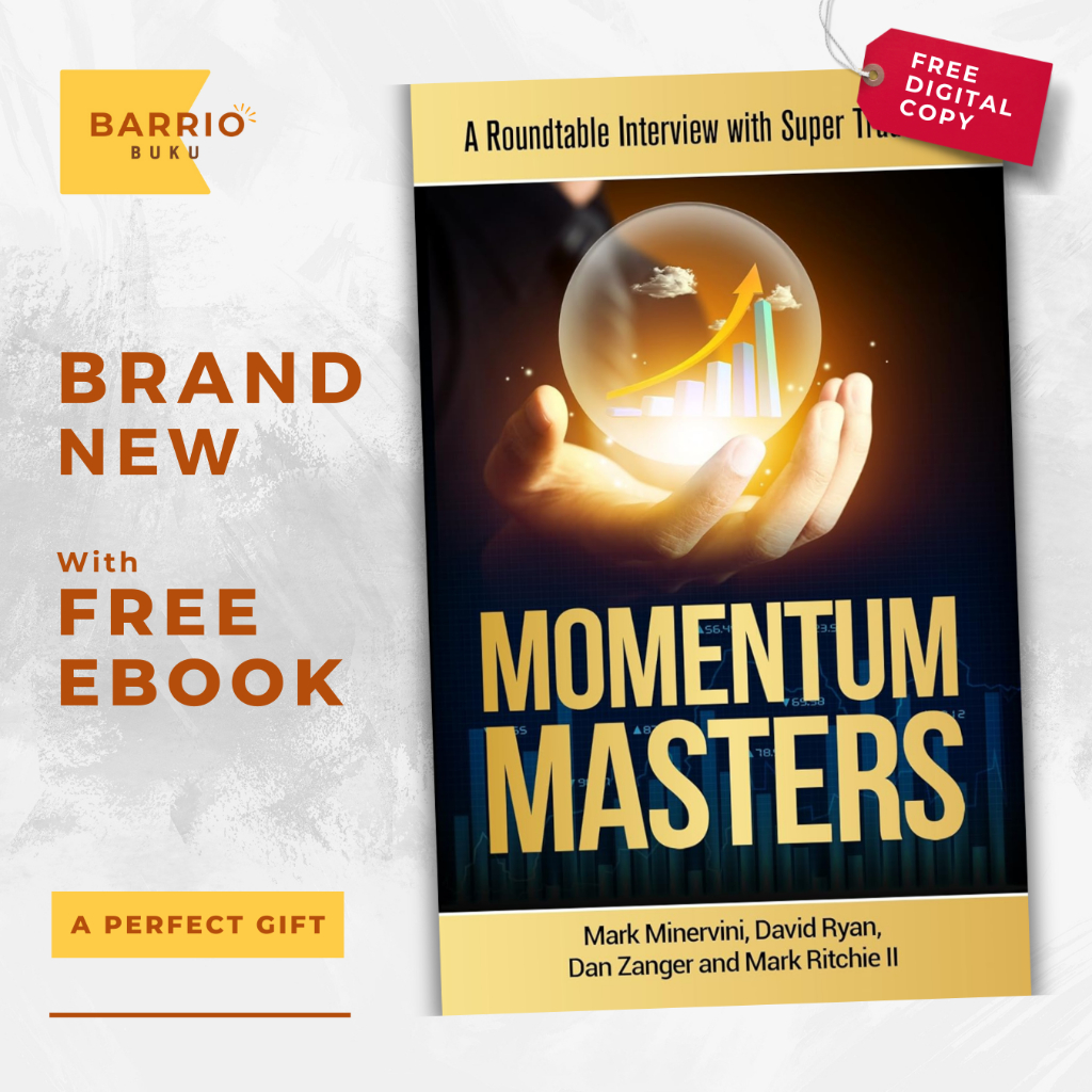 Momentum Masters by Mark Minervini, David Ryan, Dan Zanger, and Mark ...