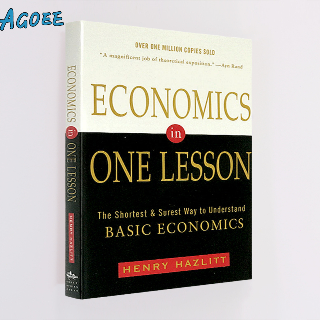 Economics in One Lesson:The Shortest and Surest Way to Understand Basic ...