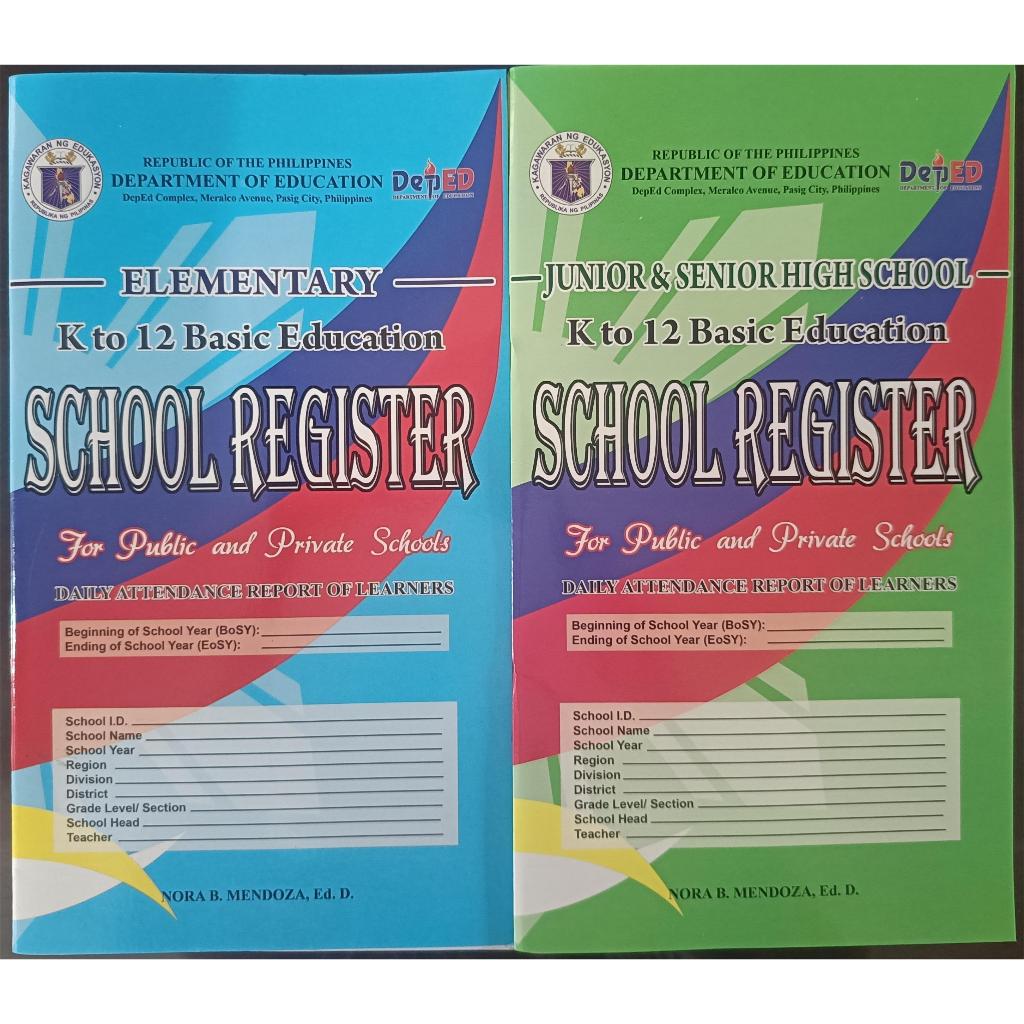 K to 12 SCHOOL REGISTER for ELEMENTARY AND JUNIOR & SENIOR HIGH SCHOOL ...