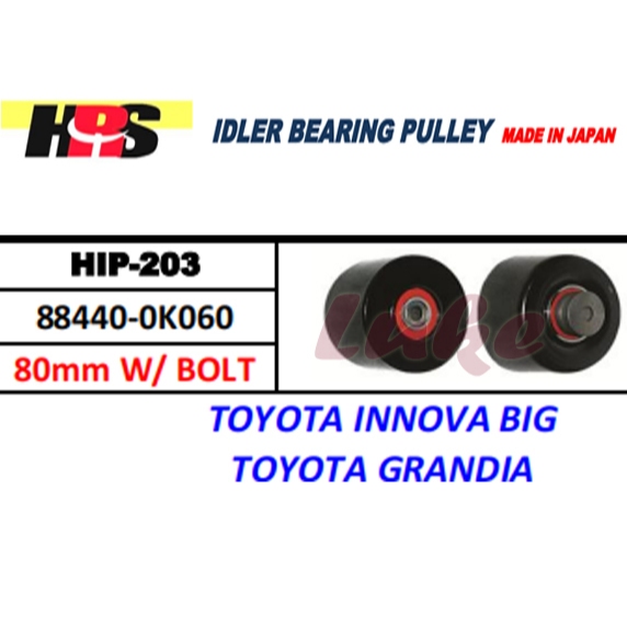 HIP-203 IDLER BEARING PULLEY 88440-0K060 80mm W/ BOLT TOYOTA INNOVA BIG ...