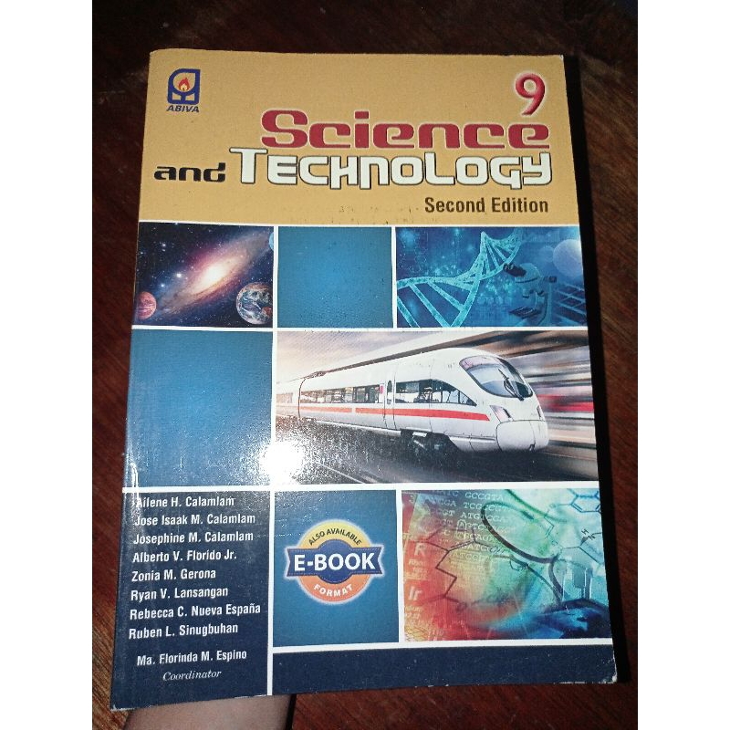 Science and Technology, Grade 9 (2nd Edition) BY: • Calamlam • Florido ...