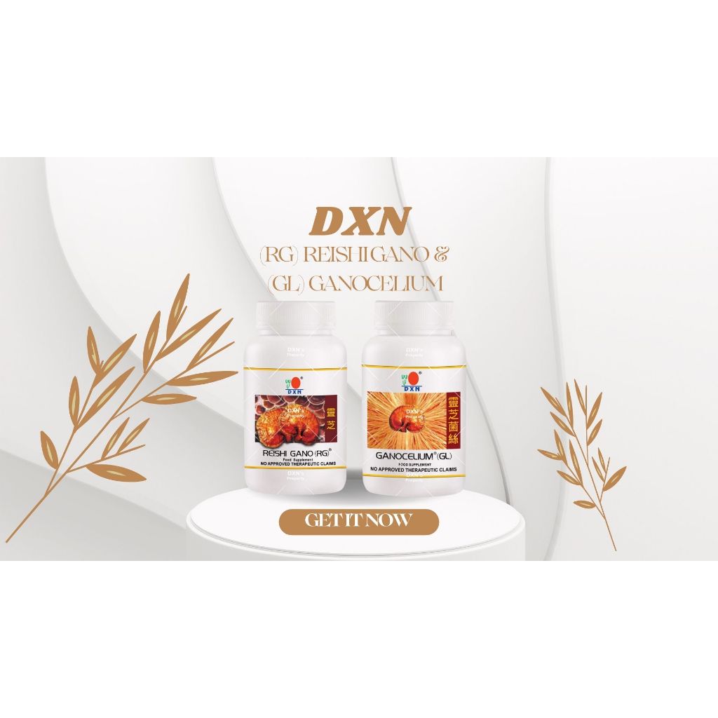 Liel's DXN (Reishi Gano) RG 90s & (Ganocelium) GL 90s | Shopee Philippines