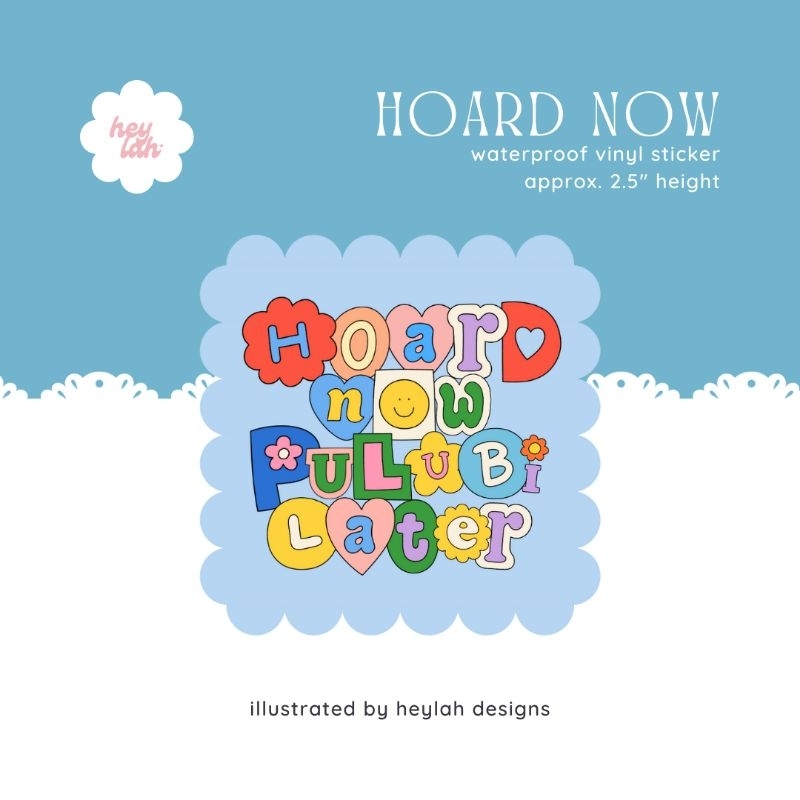 Hoard Now, Pulubi Later - Relatable Waterproof Solo Sticker ...