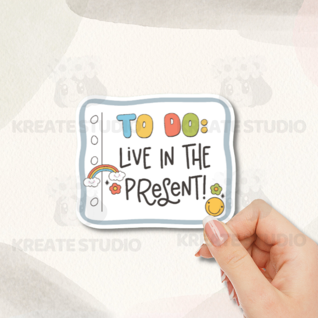 TO DO: LIVE IN THE PRESENT | Laminated Waterproof Sticker for Tumblers ...