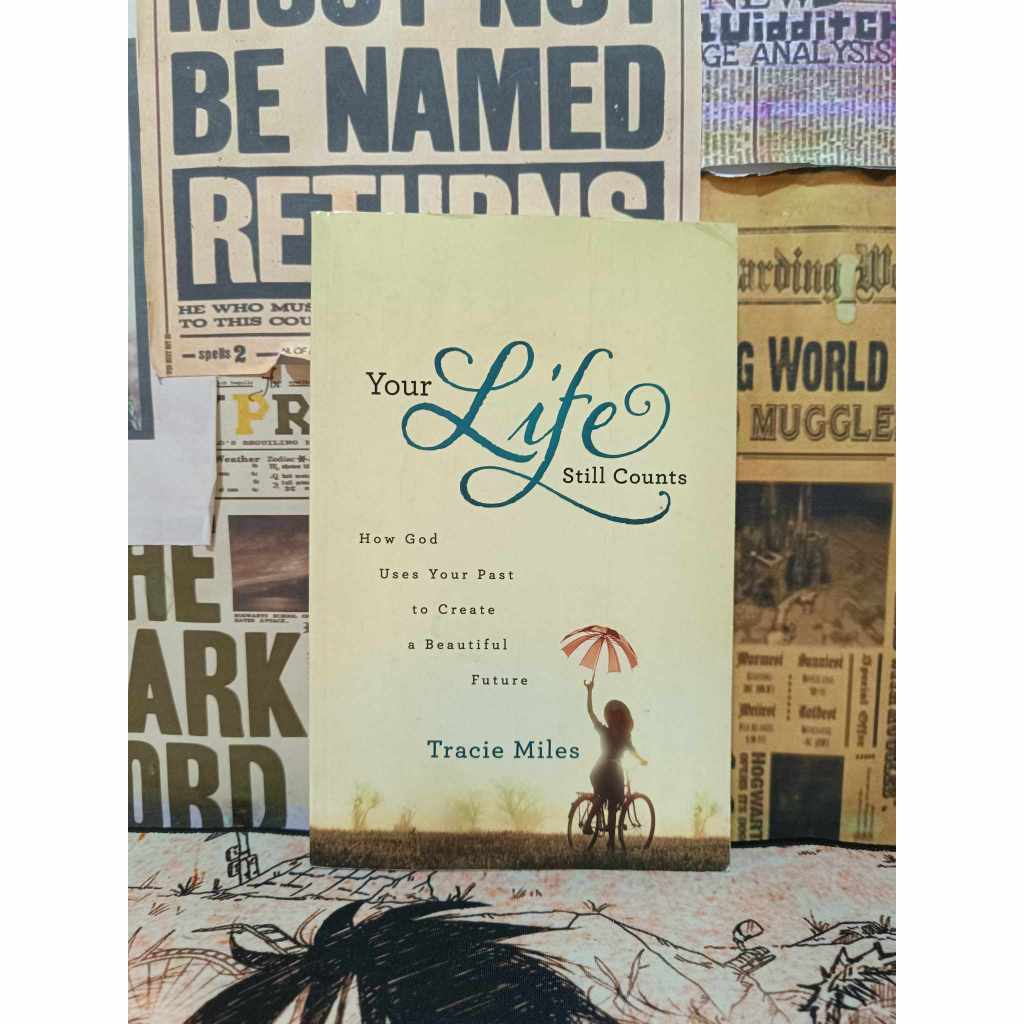 Your Life Still Counts: How God Uses Your Past To Create A Beautiful ...