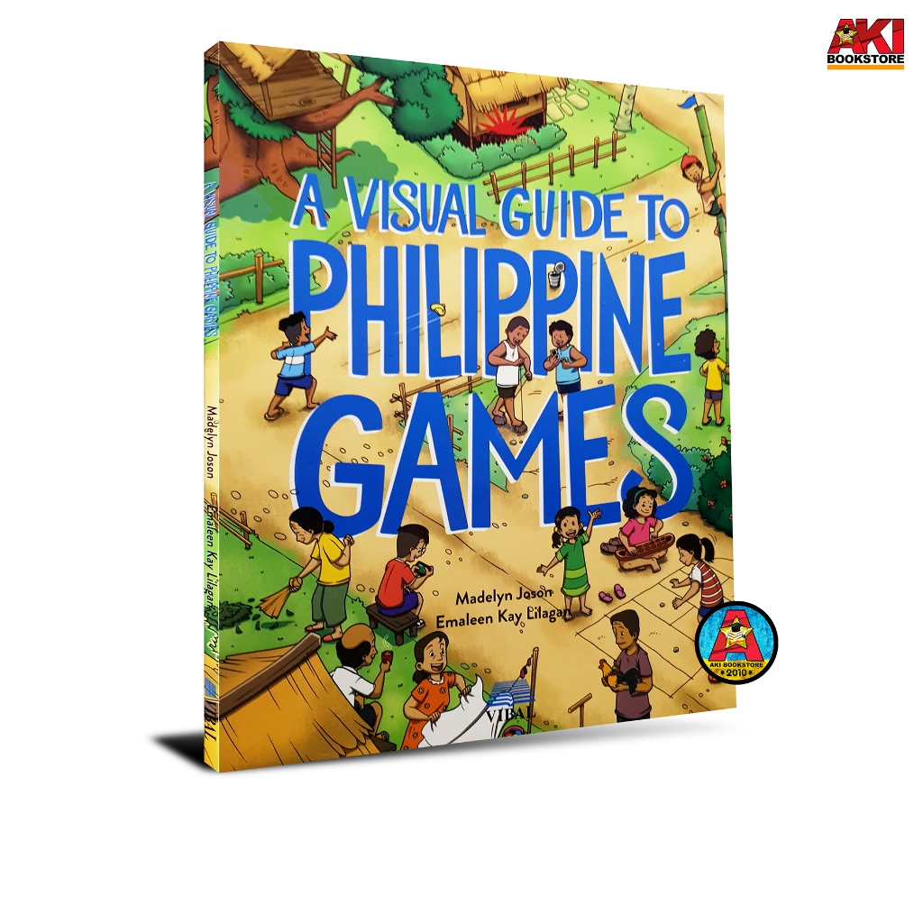 AUTHENTIC A Visual guide to Philippine Games © 2022 Madelyn Joson ...