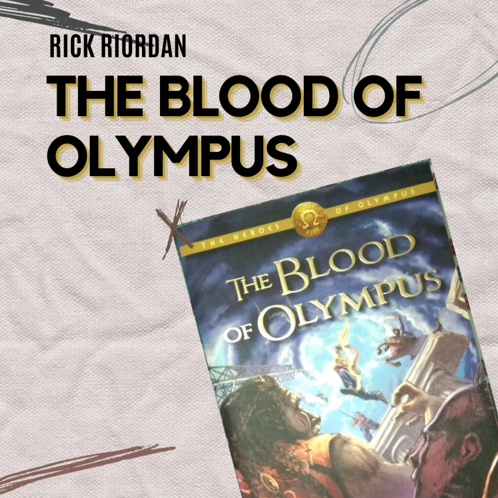 The Heroes of Olympus Book 5 - The Blood of Olympus by Rick Riordan ...