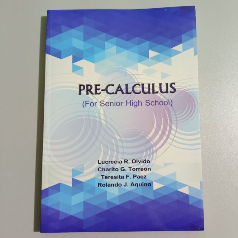 Pre - Calculus (for Senior High School) By: Olvido | Shopee Philippines