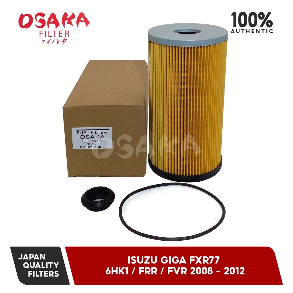 OSAKA FUEL FILTER ISUZU GIGA FXR77 6HK1 / FRR / FVR '08-'12 EF1866 ( 1 ...