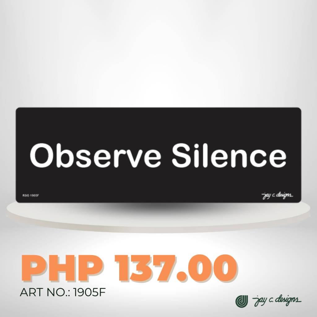 Jay C. Designs Acrylic Sign Observe Silence Signage 1905 | Shopee ...