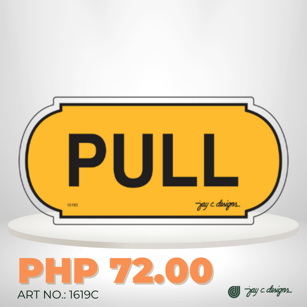 Jay C. Designs Acrylic Sign Pull Signage C 1619 | Shopee Philippines