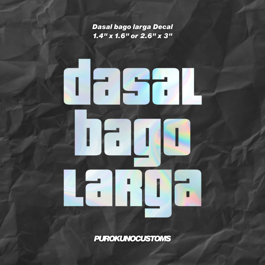 DASAL BAGO LARGA Car & Motorcycle vinyl sticker decals / Machine-cut ...