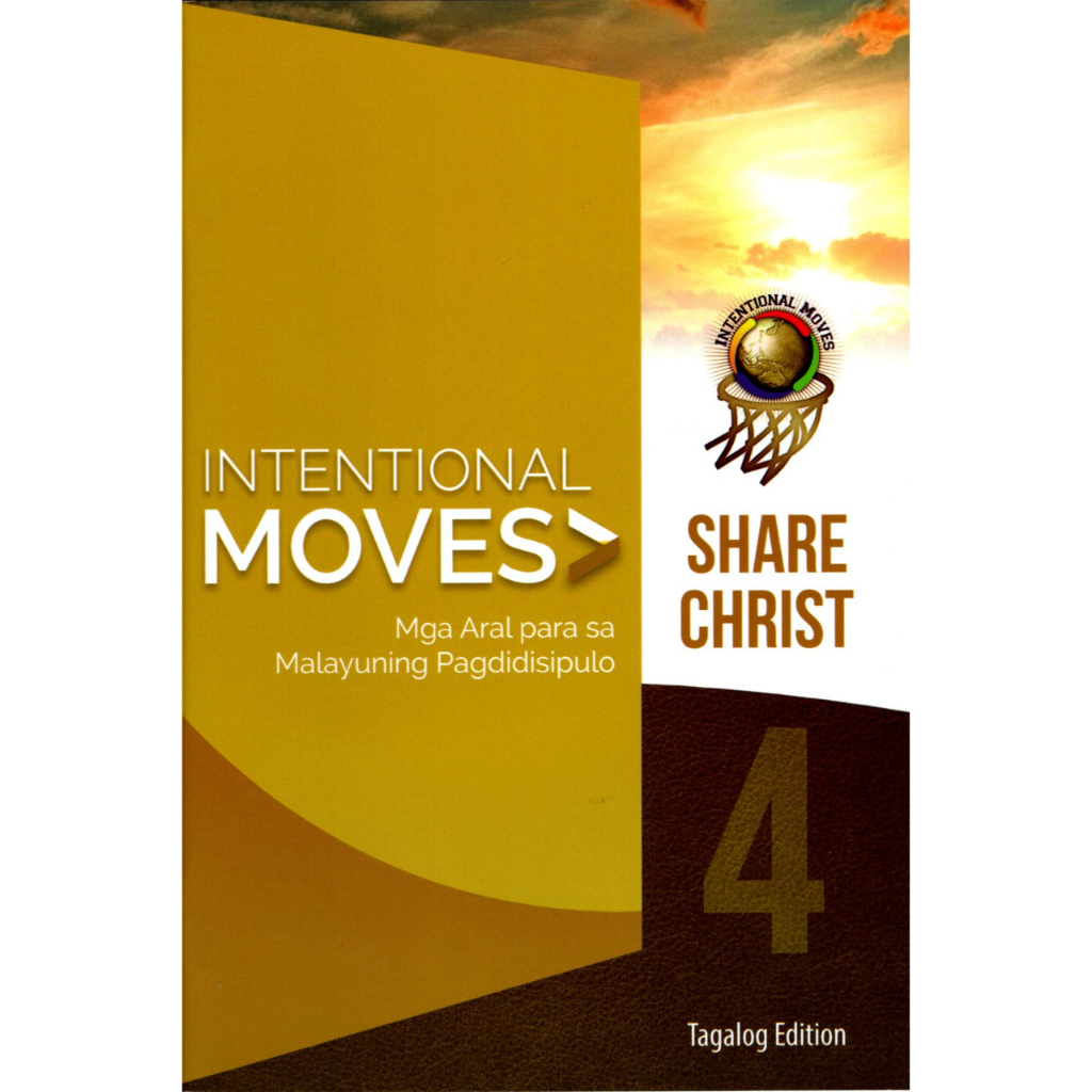 Intentional Moves, Mga Aral para sa Malayuning Pagdidisipulo(4 SHARE ...