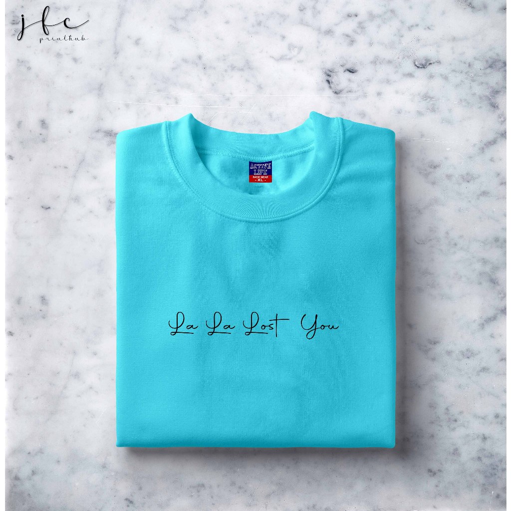 LA LA LOST YOU SONG INSPIRED T-SHIRT UNISEX COTTON JFC CLOTHING ...