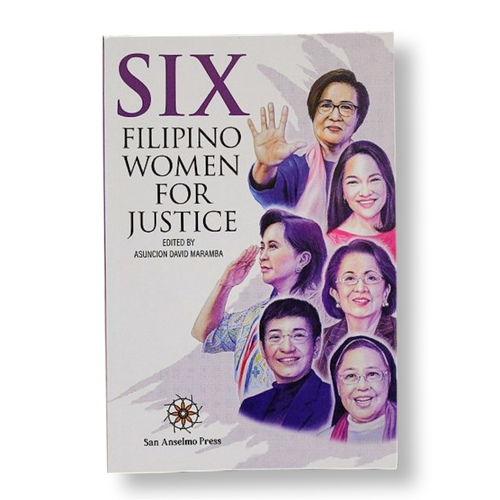 Six Filipino Women for Justice, Edited by Asuncion David Maramba ...