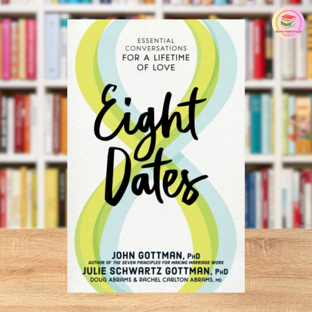 Eight Dates: Essential Conversations for a Lifetime of Love | Shopee ...