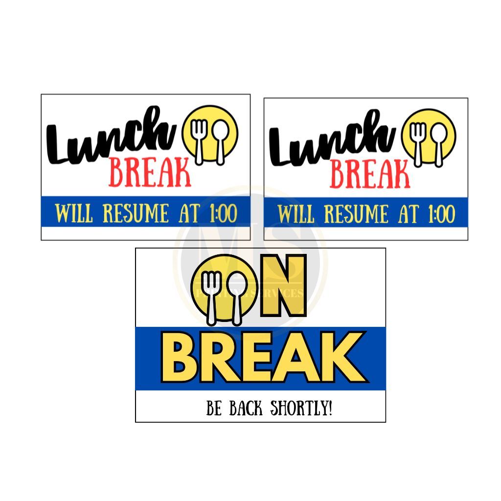 Lunch Break On Break Signage Laminated and Vinyl Sticker A4 Size ...