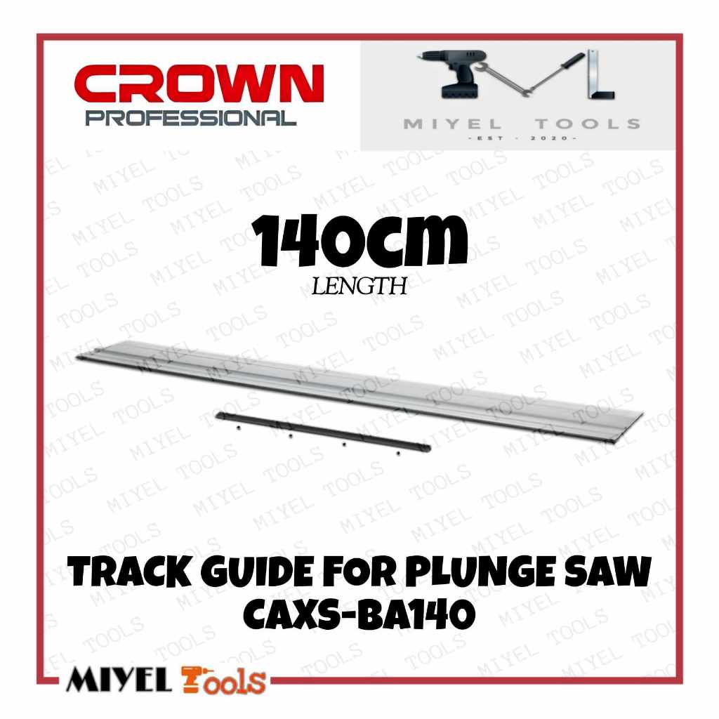 Crown Guide Rails ONLY CAXS-BA140 for Plunge Saw | Shopee Philippines