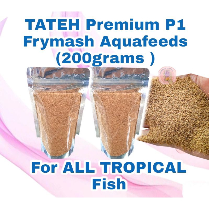 TATEH P1 Premium Fry Mash 200grams for ALL KIND OF TROPICAL FISH ...