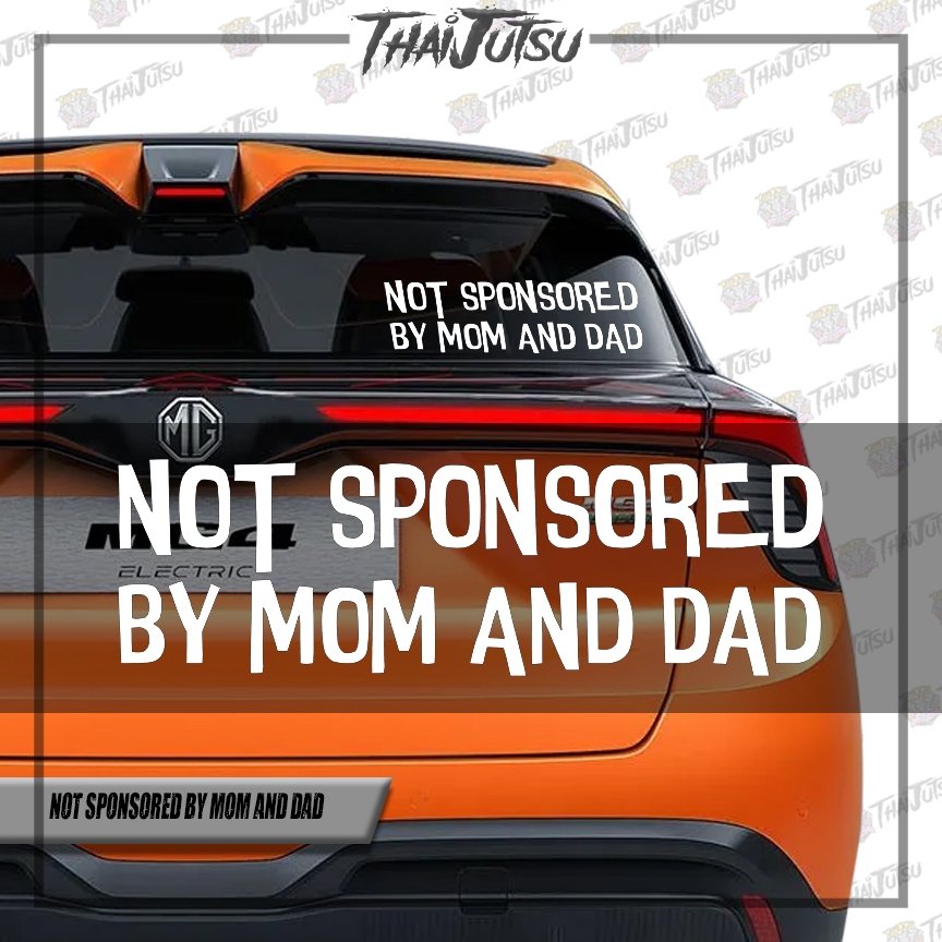 NOT SPONSORED BY MOM AND DAD ( VINYL CUT-OUT STICKER DECALS ) | Shopee ...