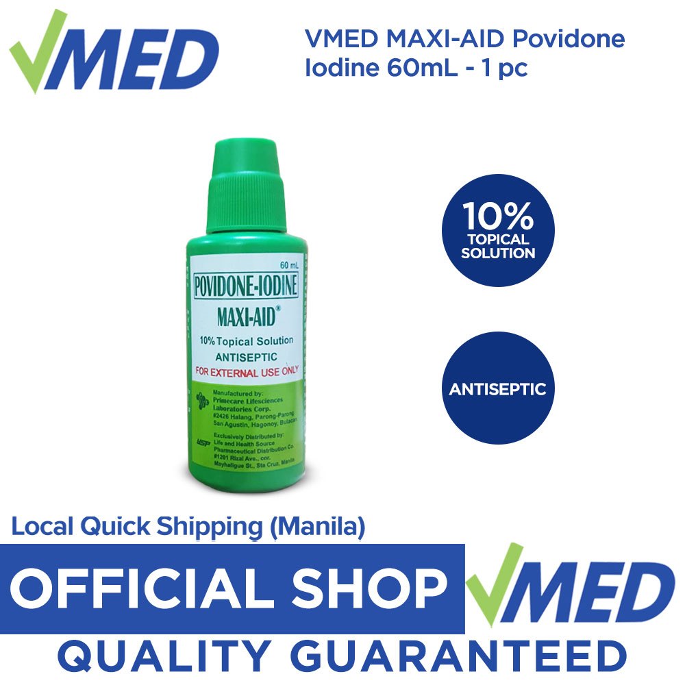 VMED Maxi Aid Povidone Iodine 10% Antiseptic Disinfectant 60mL | Shopee ...