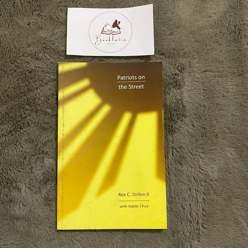 Patriots on the Street by Rex C. Drilon II with Adelle Chua | Shopee ...