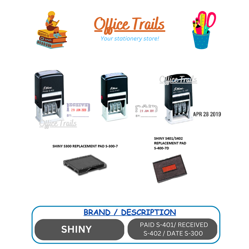 Shiny SELF INKING PAID S-401, RECEIVED S-402 WITH DATE, S-300 DATER ... Shiny SELF INKING PAID S-401, RECEIVED S-402 WITH DATE, S-300 DATER ...