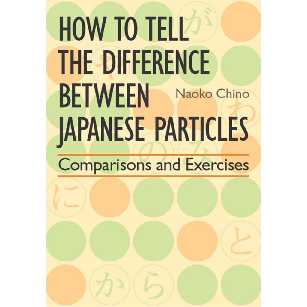 How To Tell The Difference Between Japanese Particles | Coilbind ...