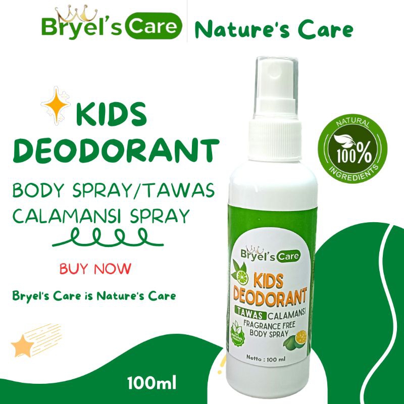 Bryel's Care ™️ KIDS/ADULT DEODORANT SPRAY/TAWAS CALAMANSI NO BODY ODOR ...