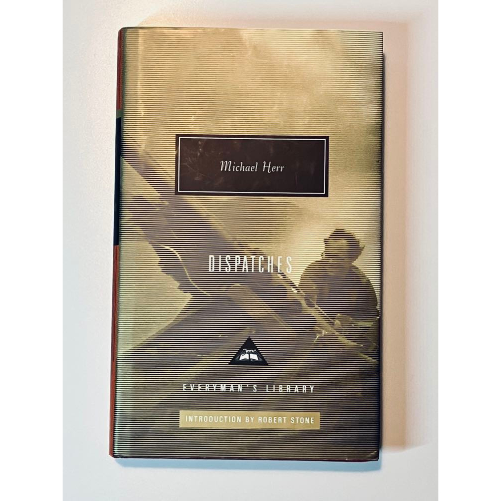 Dispatches: by Michael Herr (Everyman's Library Contemporary Classics ...
