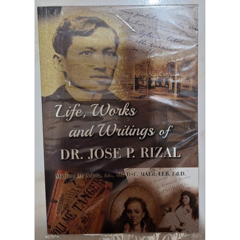 LIFE,WORKS AND WRITINGS OF DR.JOSE RIZAL by Mariano Ariola | Shopee ...