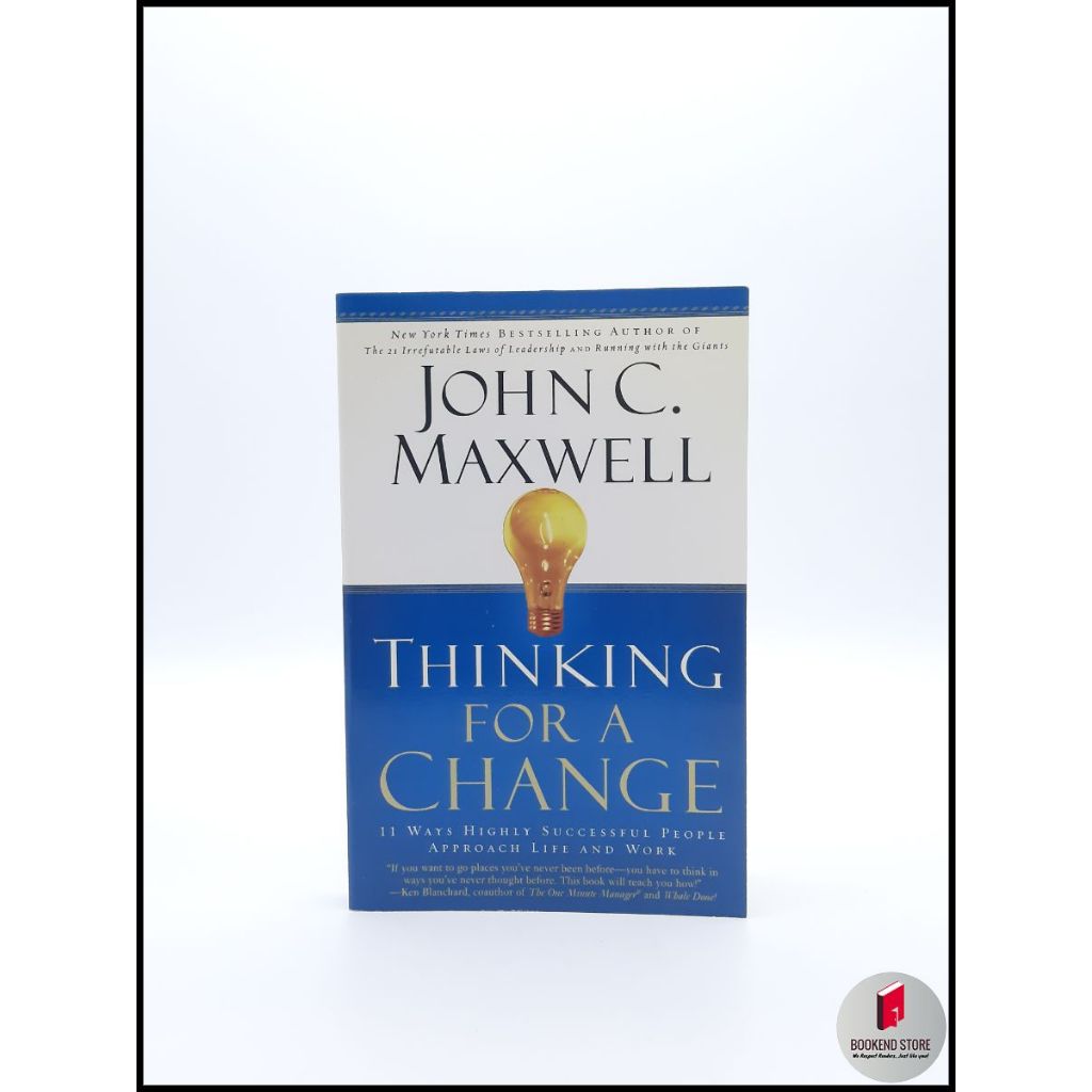 Thinking for a Change: 11 Ways Highly Successful People Approach Life ...