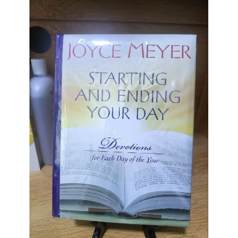 JOYCE MEYER: STARTING AND ENDING YOUR DAY: DEVOTIONS FOR EACH DAY OF ...