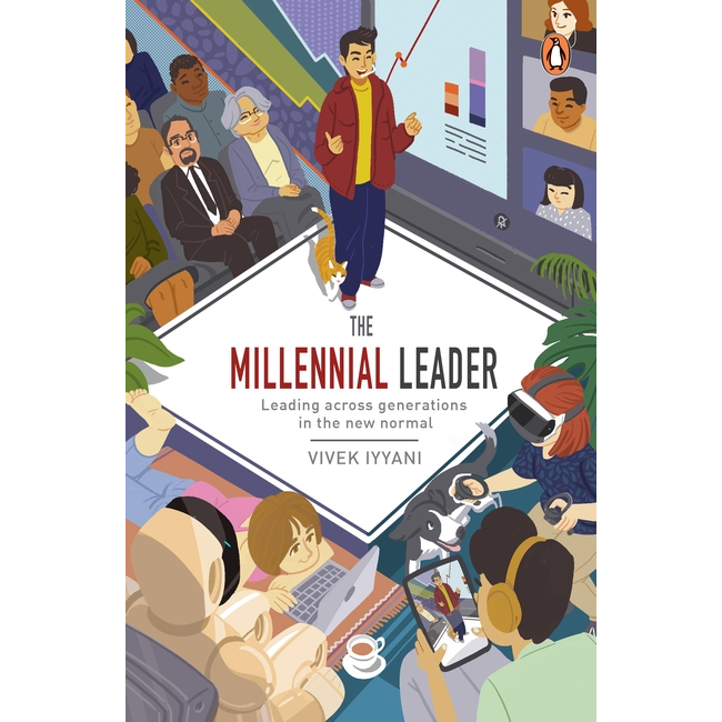 The Millennial Leader: Working across Generations in the New Normal ...