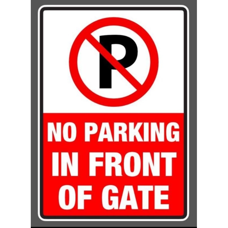 NO PARKING IN FRONT OF GATE DECAL STICKER A4 SIZE | Shopee Philippines