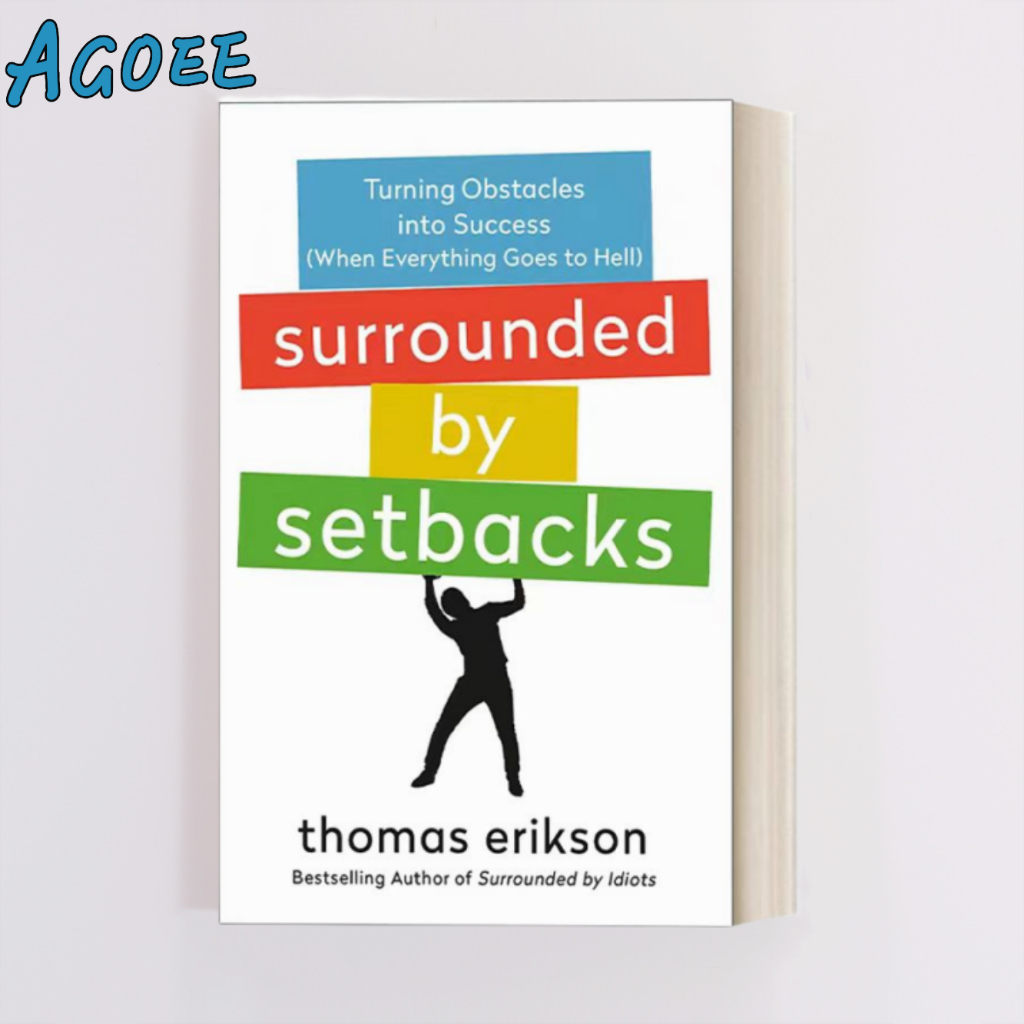Surrounded by Setbacks:Turning Obstacles into Success (When Everything ...