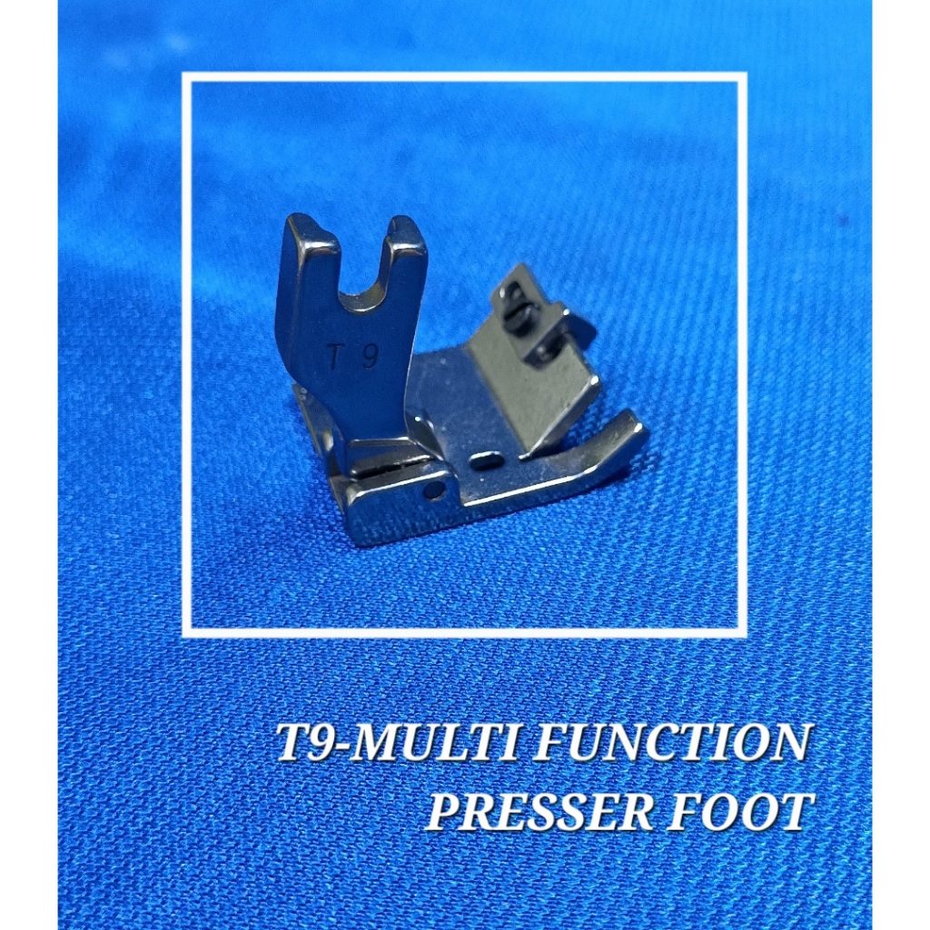 T9-MULTI FUNCTION PRESSER FOOT FOR INDUSTRIAL SEWING MACHINE | Shopee Philippines