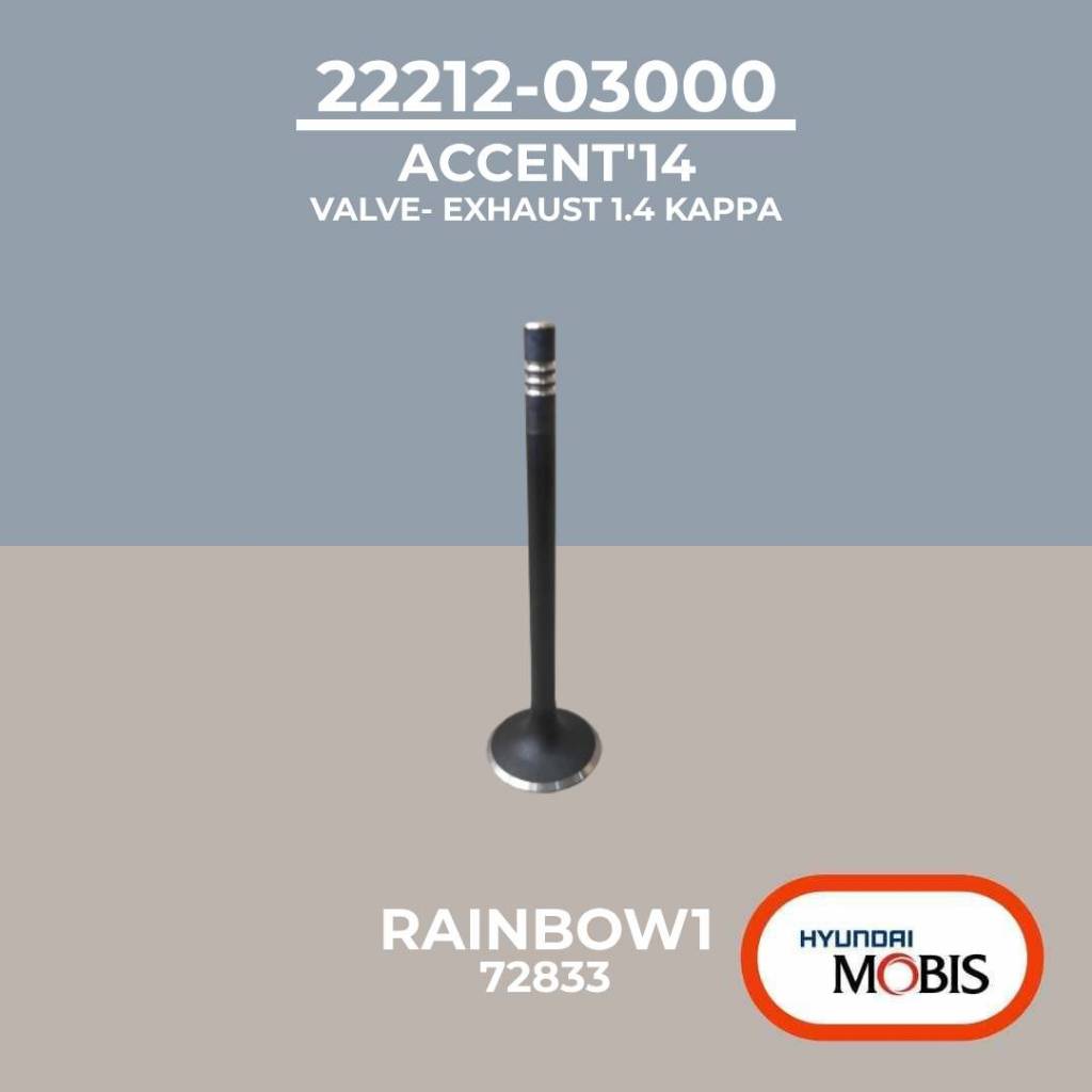 VALVE- EXHAUST for HYUNDAI ACCENT'14 (1.4 KAPPA) [MOBIS ORIGINAL] Part ...