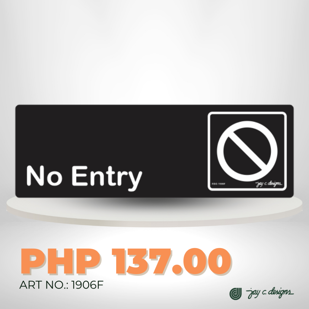 Jay C. Designs Acrylic Sign No Entry Signage 1906 | Shopee Philippines