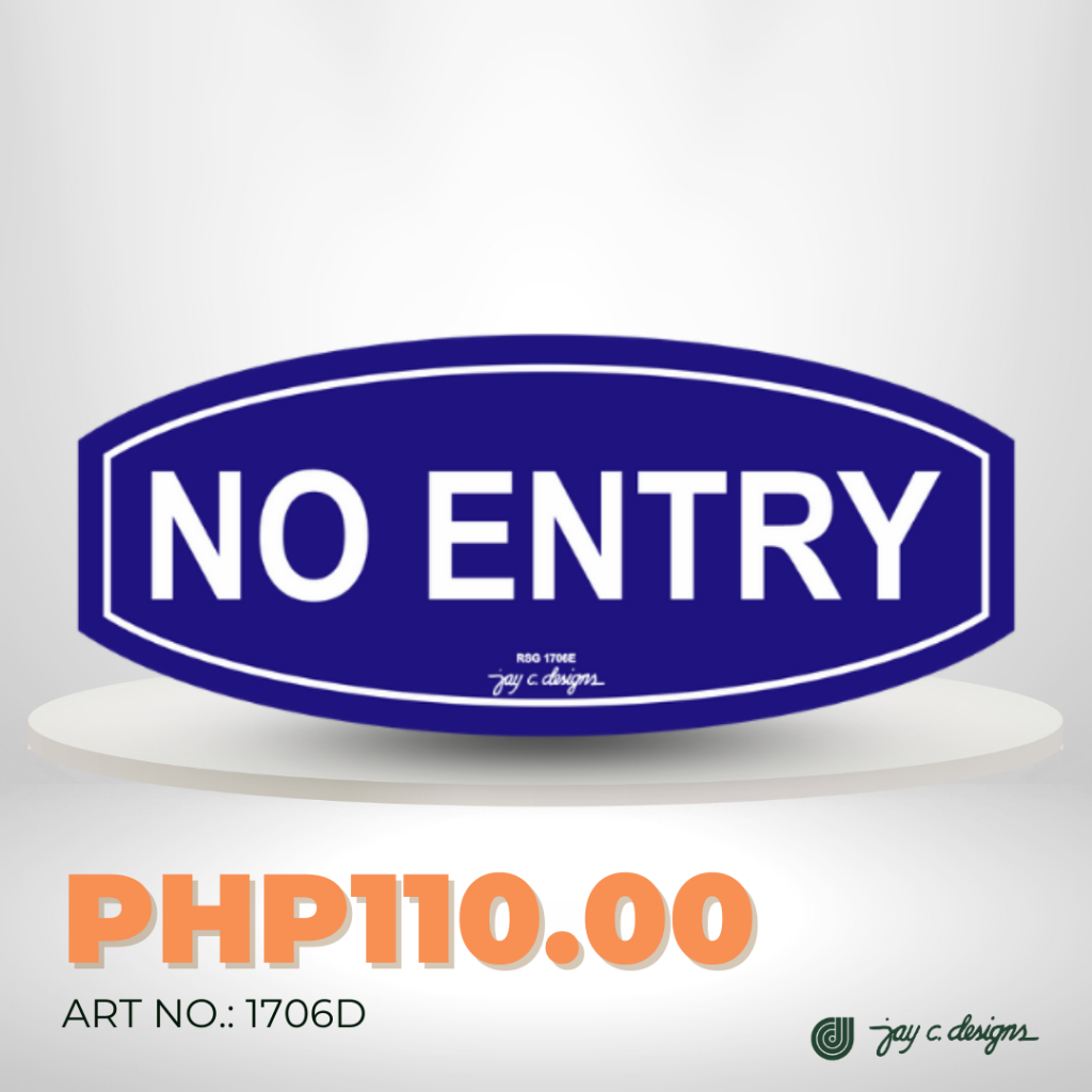 Jay C. Designs Acrylic Sign No Entry Signage 1706 | Shopee Philippines