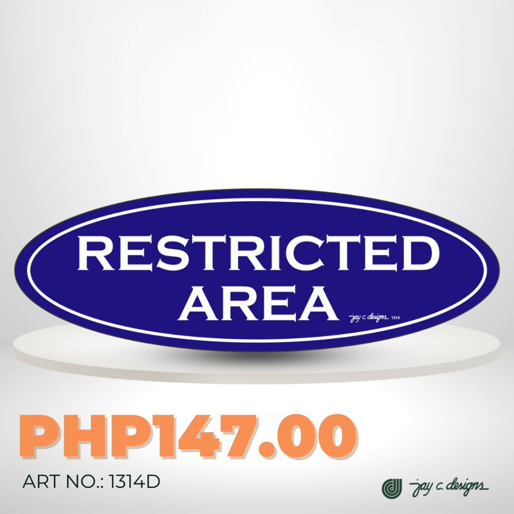 Jay C. Designs Acrylic Sign Restricted Area Signage 1314 | Shopee ...