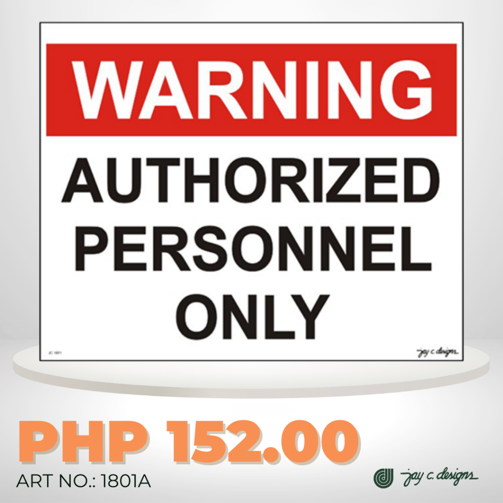 Jay C. Designs Vinyl Sign Authorized Personnel Only Signage 1801 ...